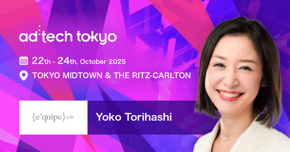 Yoko Torihashi | ad:tech tokyo official website